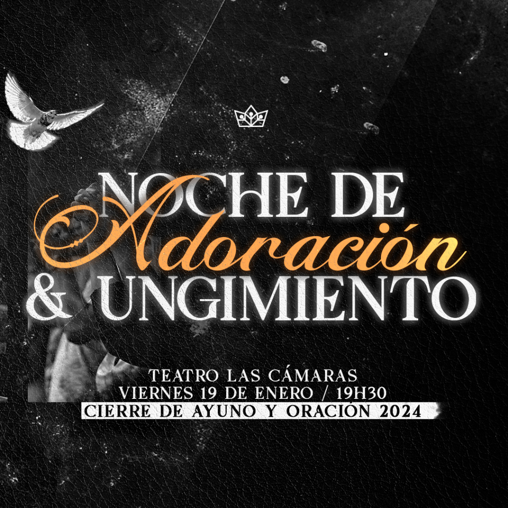 Noche de Adoración y Ungimiento – Familia de Dios